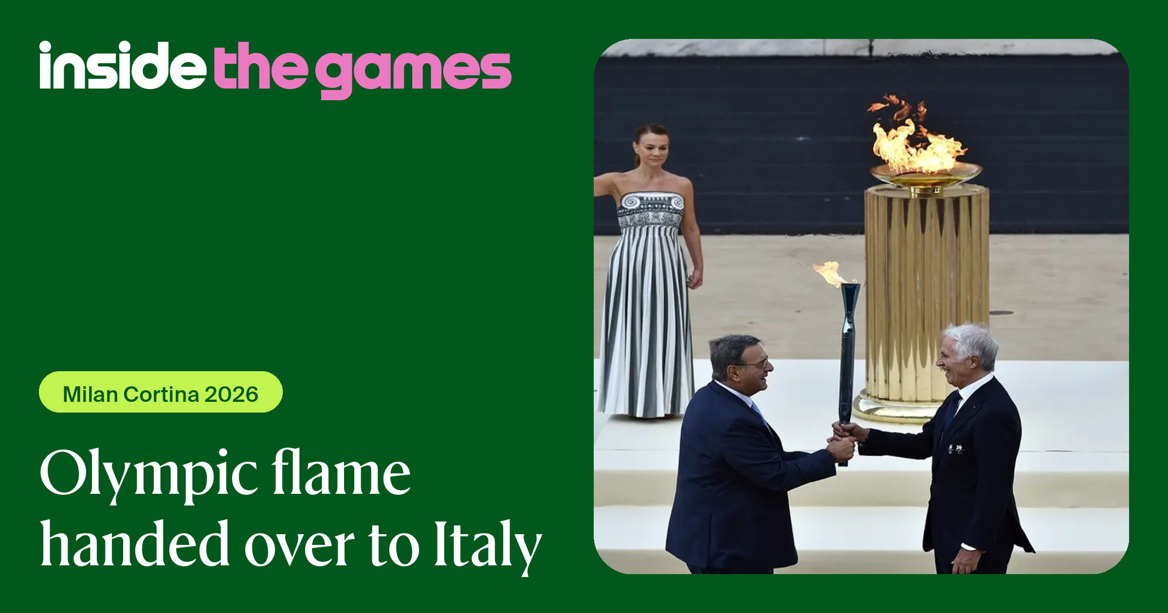 Inside The Games • Olympic flame handed over to Italy