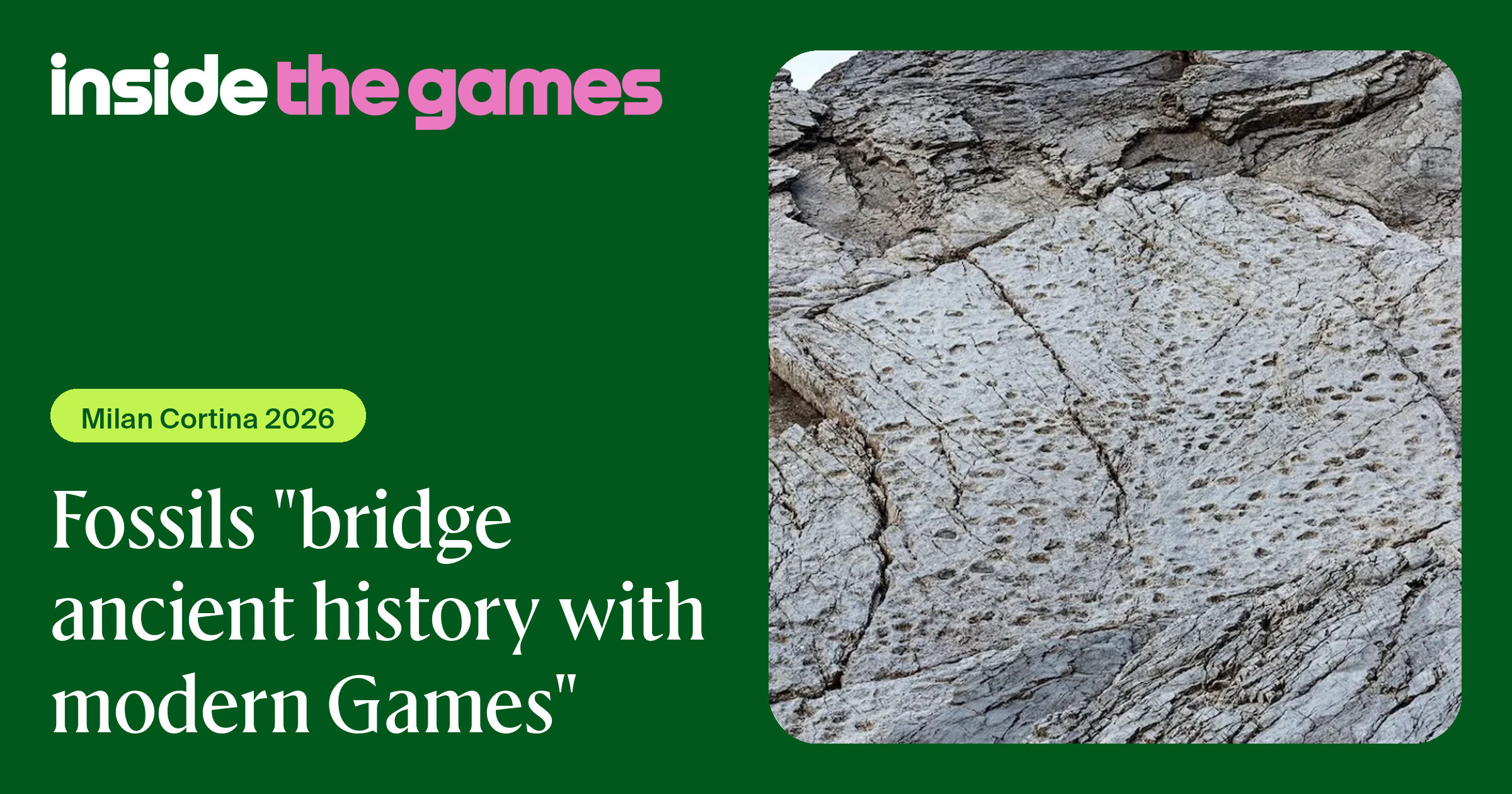 Inside The Games • Fossils "bridge ancient history with modern Games"